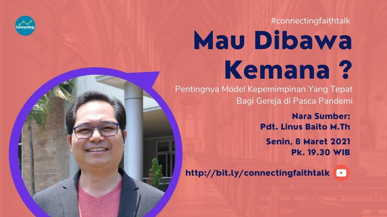 Mau dibawa kemana? Kepemimpinan Gereja Pasca Pandemi - Pdt. Linus Baito ...
