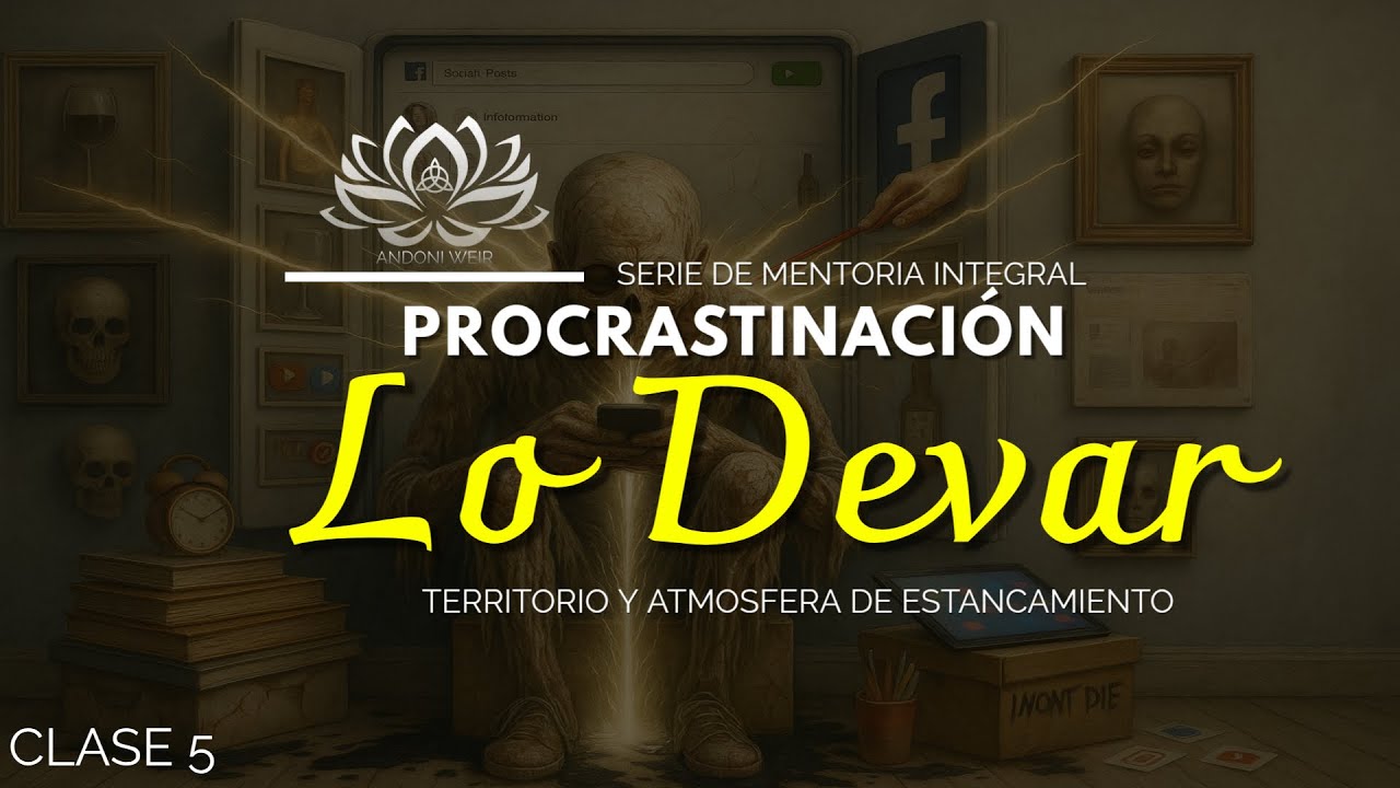 LO DEVAR "CUANDO EL ALMA PIERDE FUERZA Y SE ESTANCA" || ANDONI WEIR ...