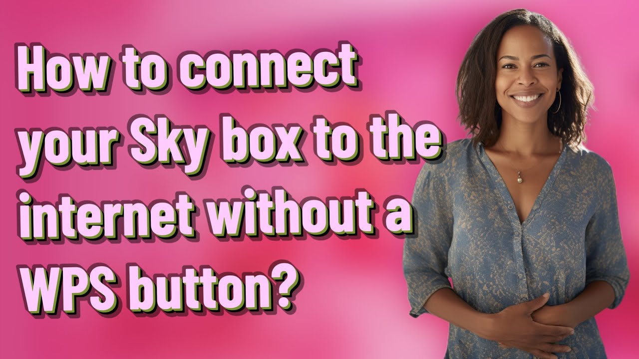 How to connect your Sky box to the internet without a WPS button? - YouTube