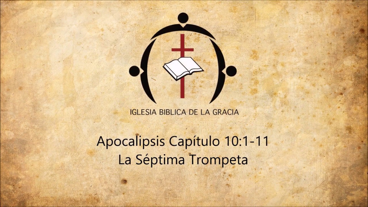 Apocalipsis 10:1-11, La Séptima Trompeta. - YouTube