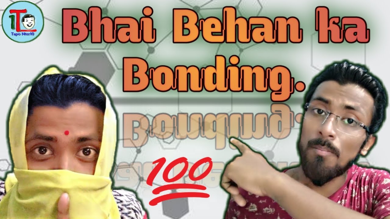 Bhai Behan ki BONDING | in #LOCKDOWN | #sisters spacial | •Tapo Nter10 ...