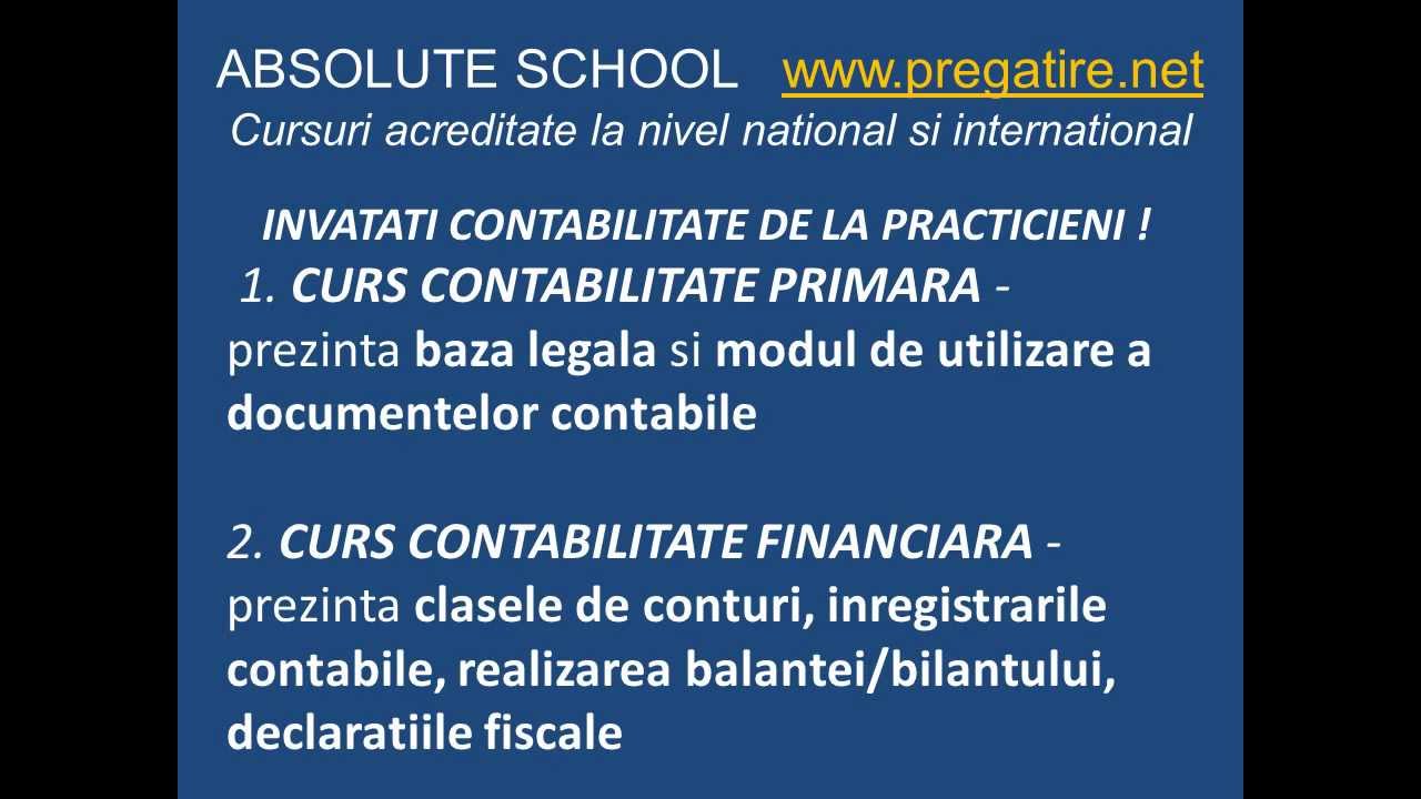 CURSURI CONTABILITATE ACREDITATE- ABSOLUTE SCHOOL (www.pregatire.net ...