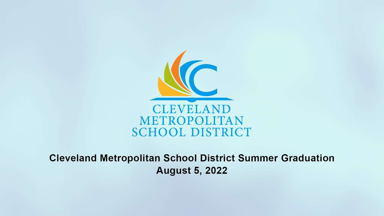 CMSD Summer Graduation 08.05.2022 - YouTube