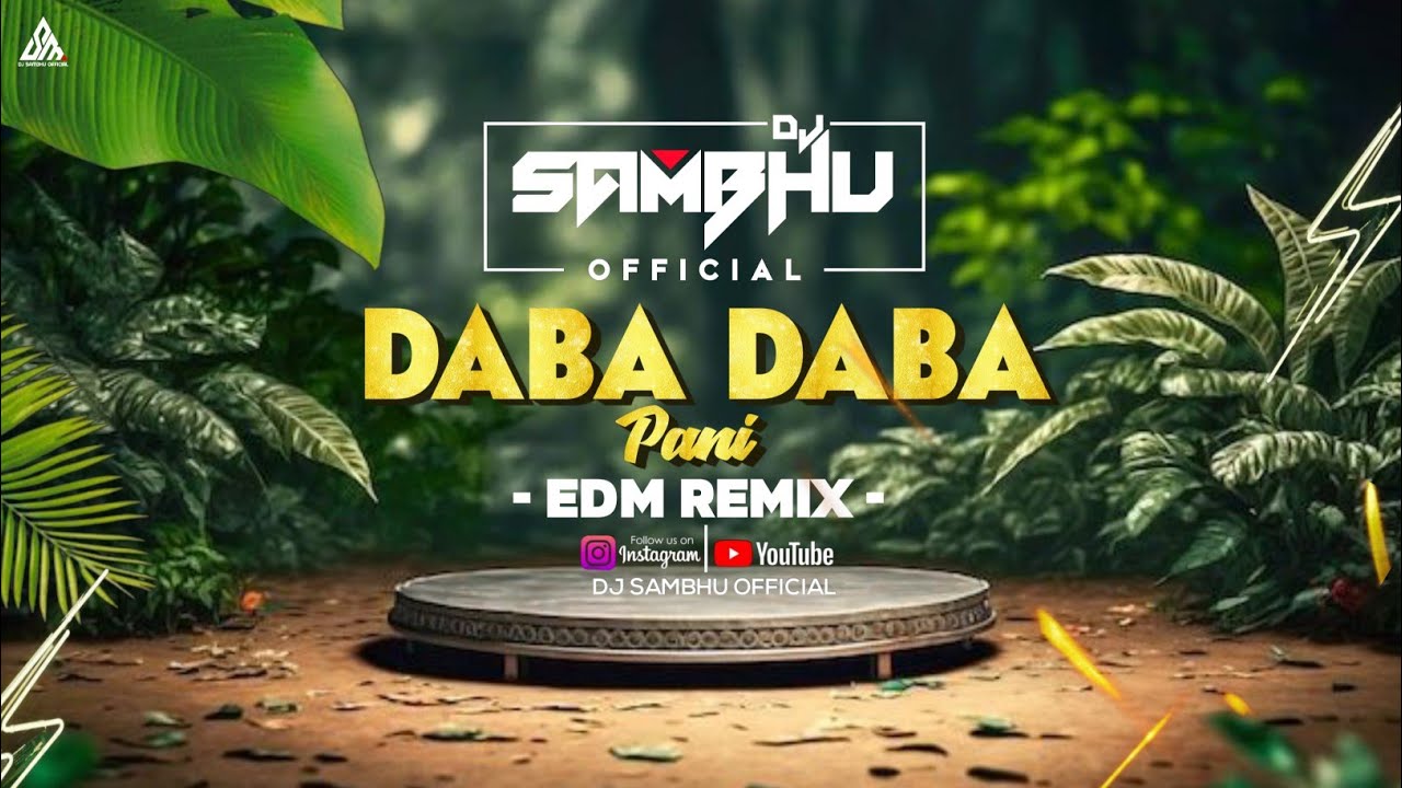 DABA DABA PANI | SAMBALPURI REMIX | 160 BPM | DJ SAMBHU EXCLUSIVE - YouTube