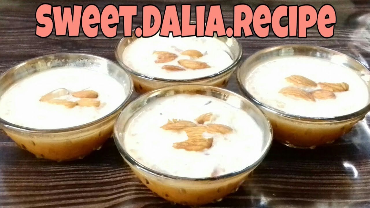 Sweet Delia Recipe|Sweet Delia Sweet Dalia Recipe|SmartZm - YouTube