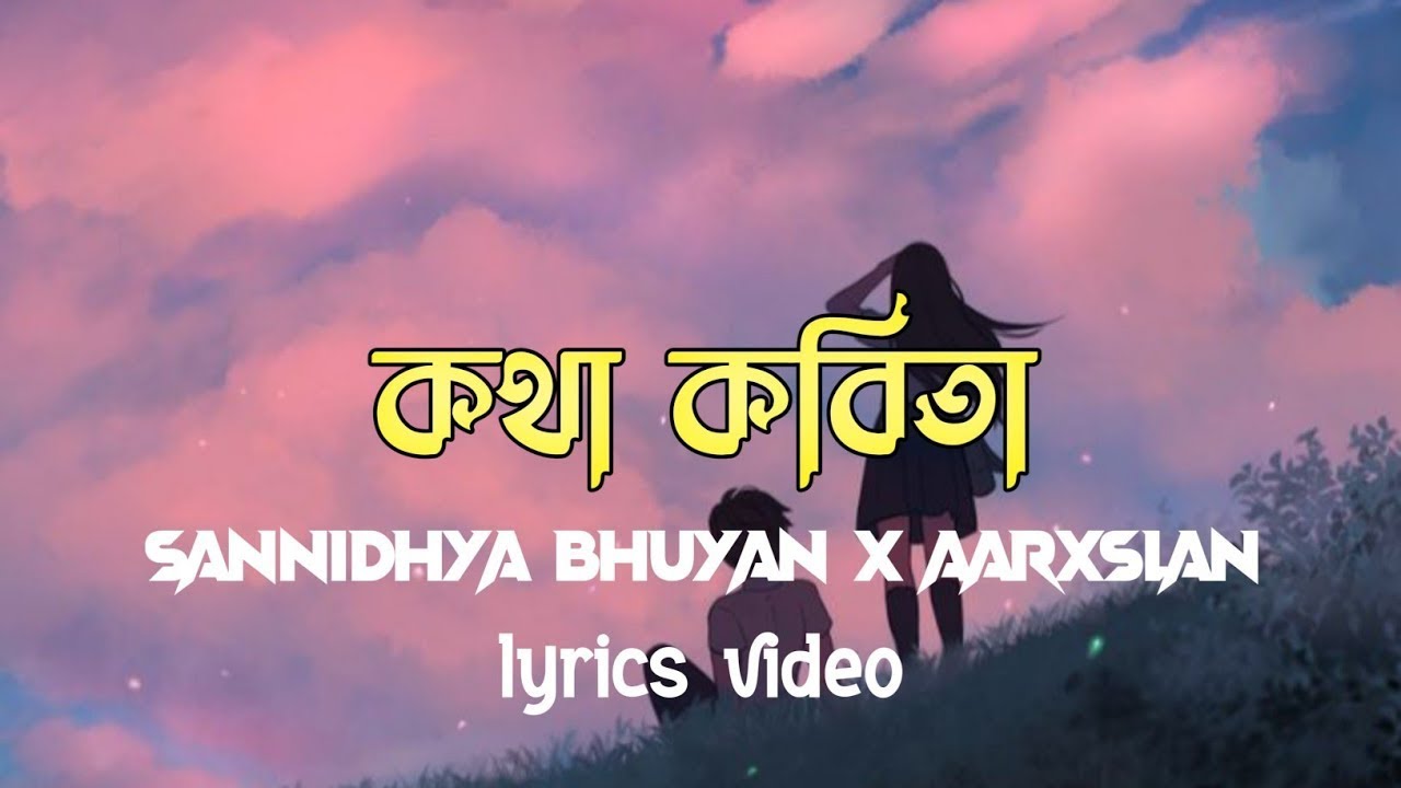 Kotha kobita Sannidhya Bhuyan x Aarxslan New Assamese song ...