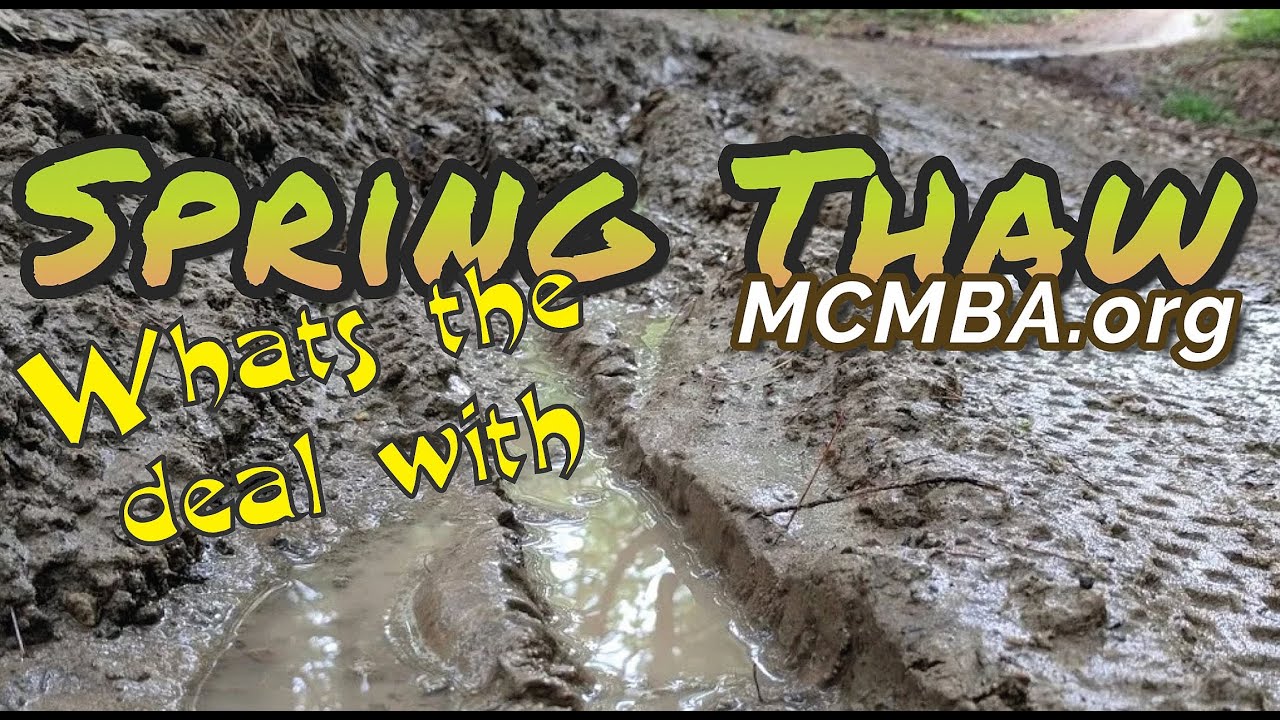 Spring Thaw trail conditions Explained! Trail Etiquette 101 - YouTube