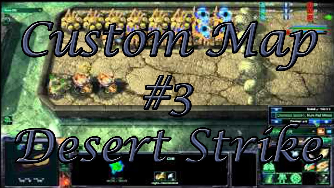StarCraft 2 Custom map bemutató #3: Desert Strike - YouTube