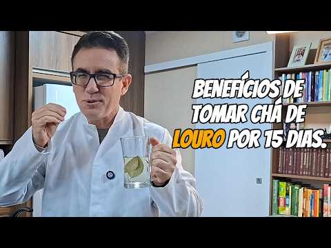 TOME CHÁ DE LOURO DURANTE 15 DIAS E VEJA OS RESULTADOS | Dr. Tiago Rocha