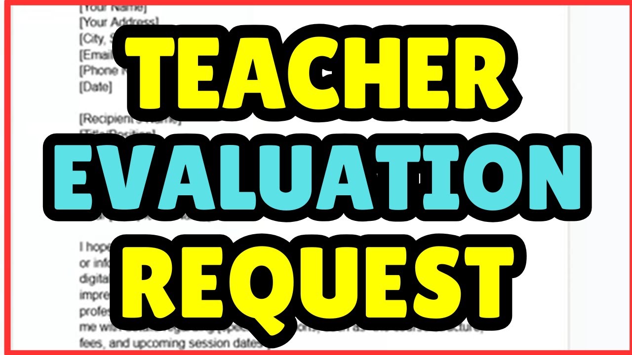 How to Write Teacher Evaluation Request Letter | Step-by-Step Guide ...