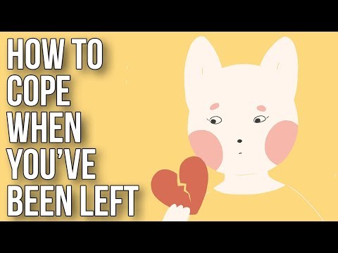 How to Cope When You’ve Been Left