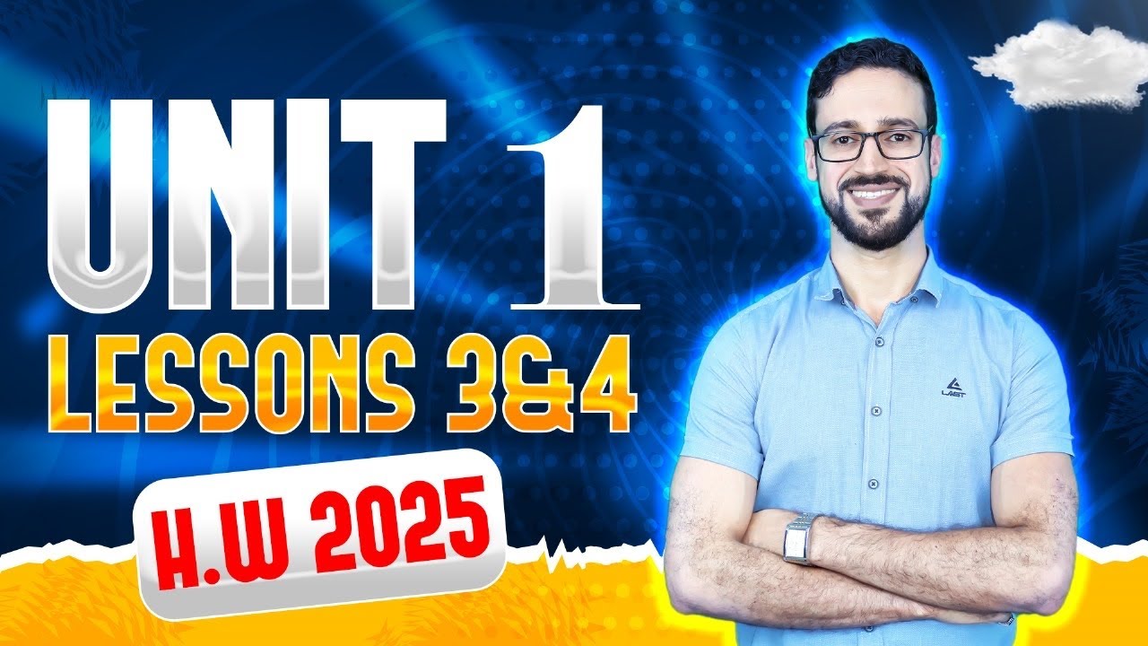Unit 1: lessons 3&4 - H.W 2025 ثانوية أزهرية - YouTube