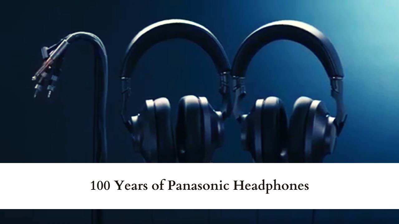 100 Years of Panasonic Headphones - YouTube