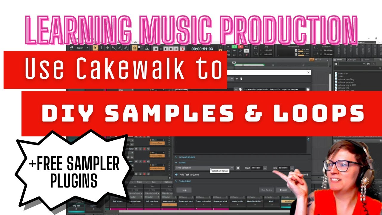 Learning Music Production with Lorene: Use Cakewalk to DIY Samples ...