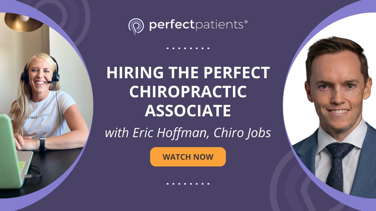 3 Insider Tips on Hiring the Perfect Chiropractic Associate | Perfect Patients & Chiro Jobs ...