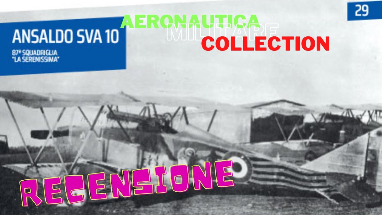 Aeronautica militare - Centauria - #29 - Ansaldo SVA 10 - YouTube