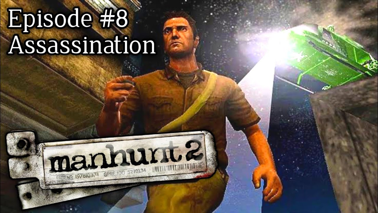 Manhunt 2 episode 8 : Assassination Gameplay | Manhunt 2 Full Gameplay ...