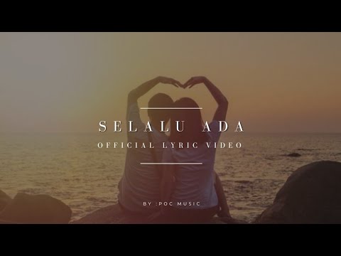 SELALU ADA - POC MUSIC ( official lyric video ) - YouTube