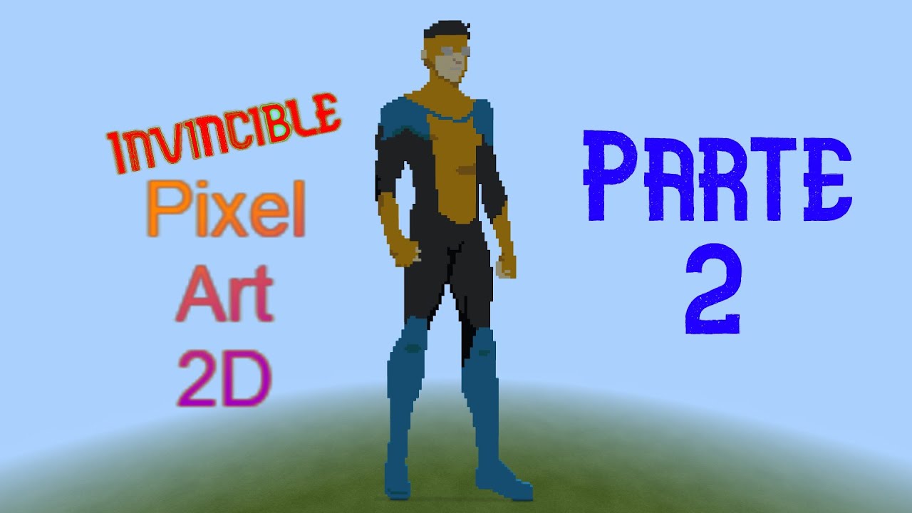 INVINCIBLE Pixel Art-Minecraft_Parte 2 | NaikGaman - YouTube