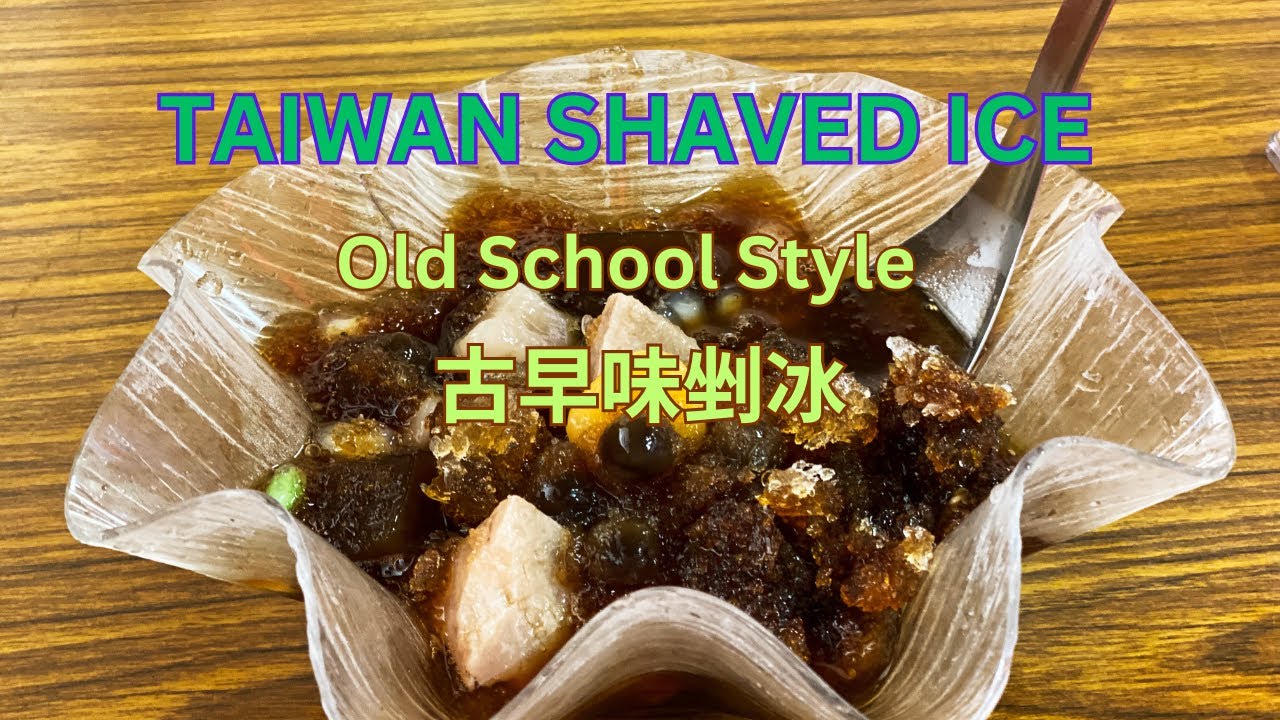Traditional Taiwanese Shaved Ice Delight || Meinoing's Classic Freeze ...