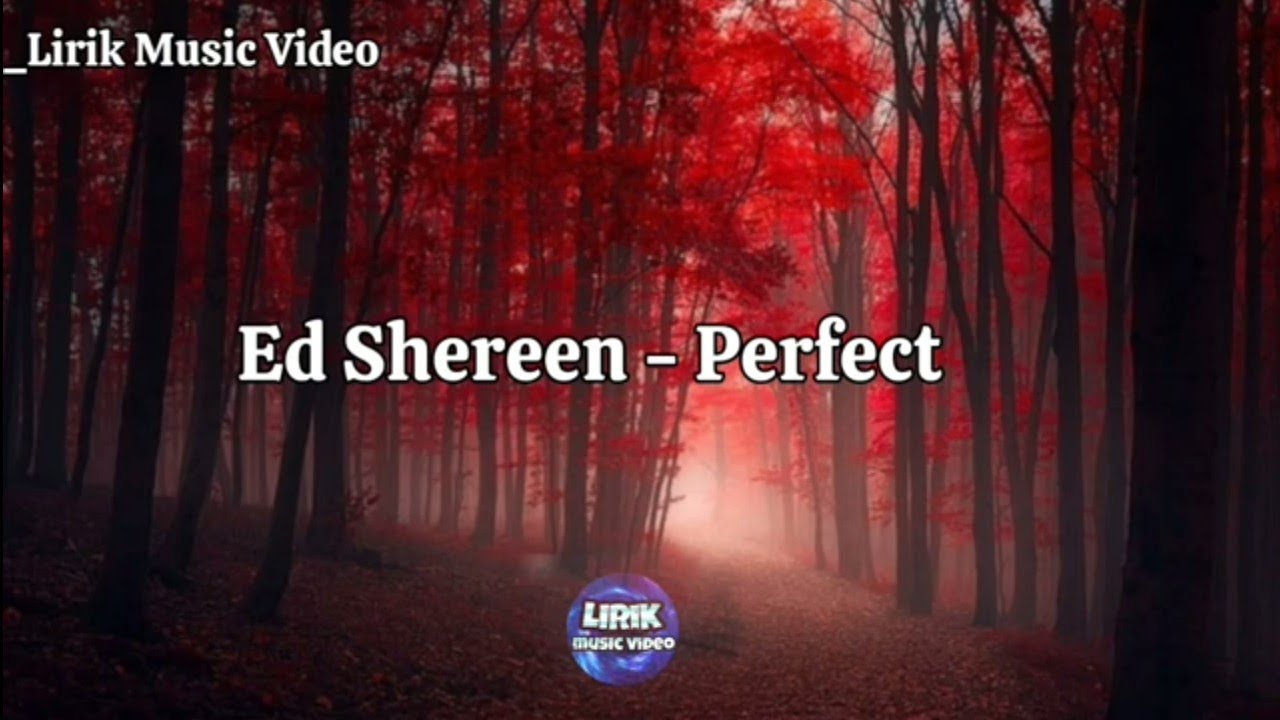 Ed Sheeran - Perfect || lyrics song - YouTube