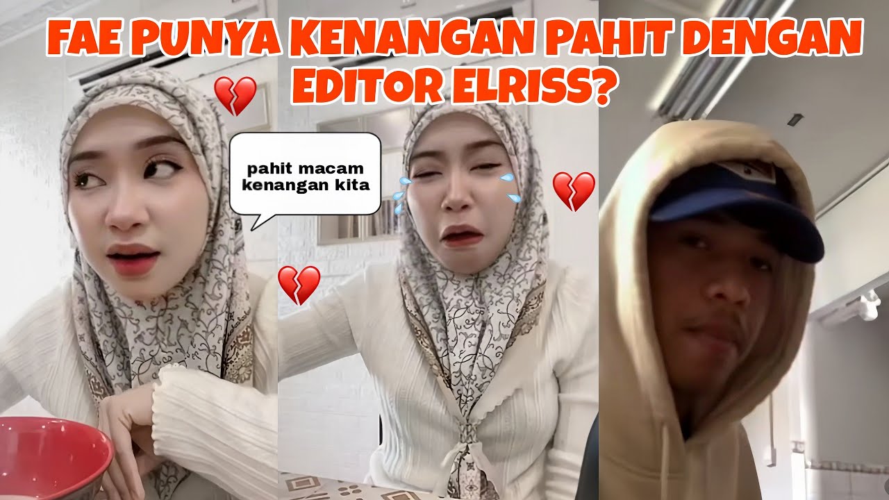 Fae punya kenangan pahit dengan kemal editor elriss? - YouTube