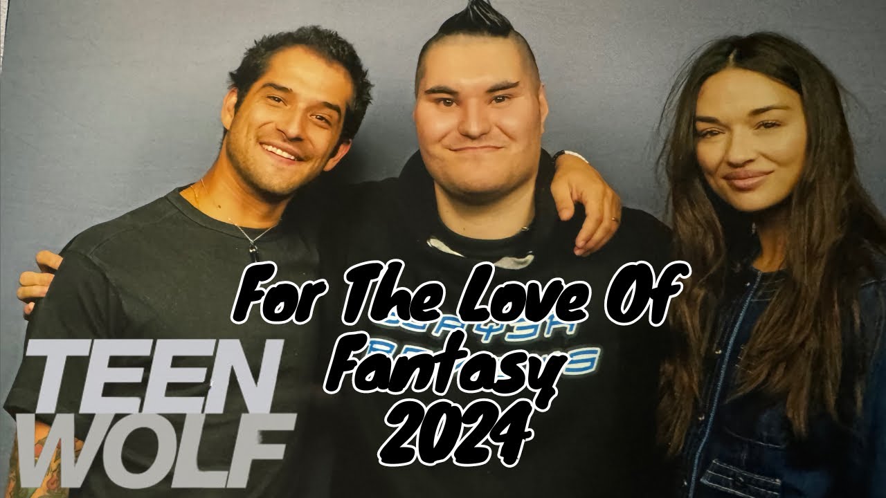 For The Love Of Fantasy 2024 Meeting Tyler Posey & Crystal Reed (Cast ...