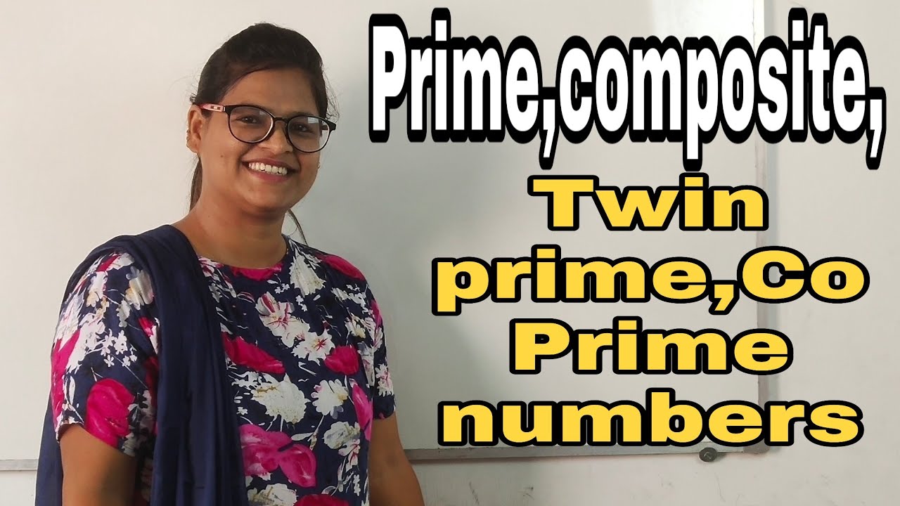PrimeNos.,Composite Nos.,Twin Prime And Co-Prime Numbers# ...