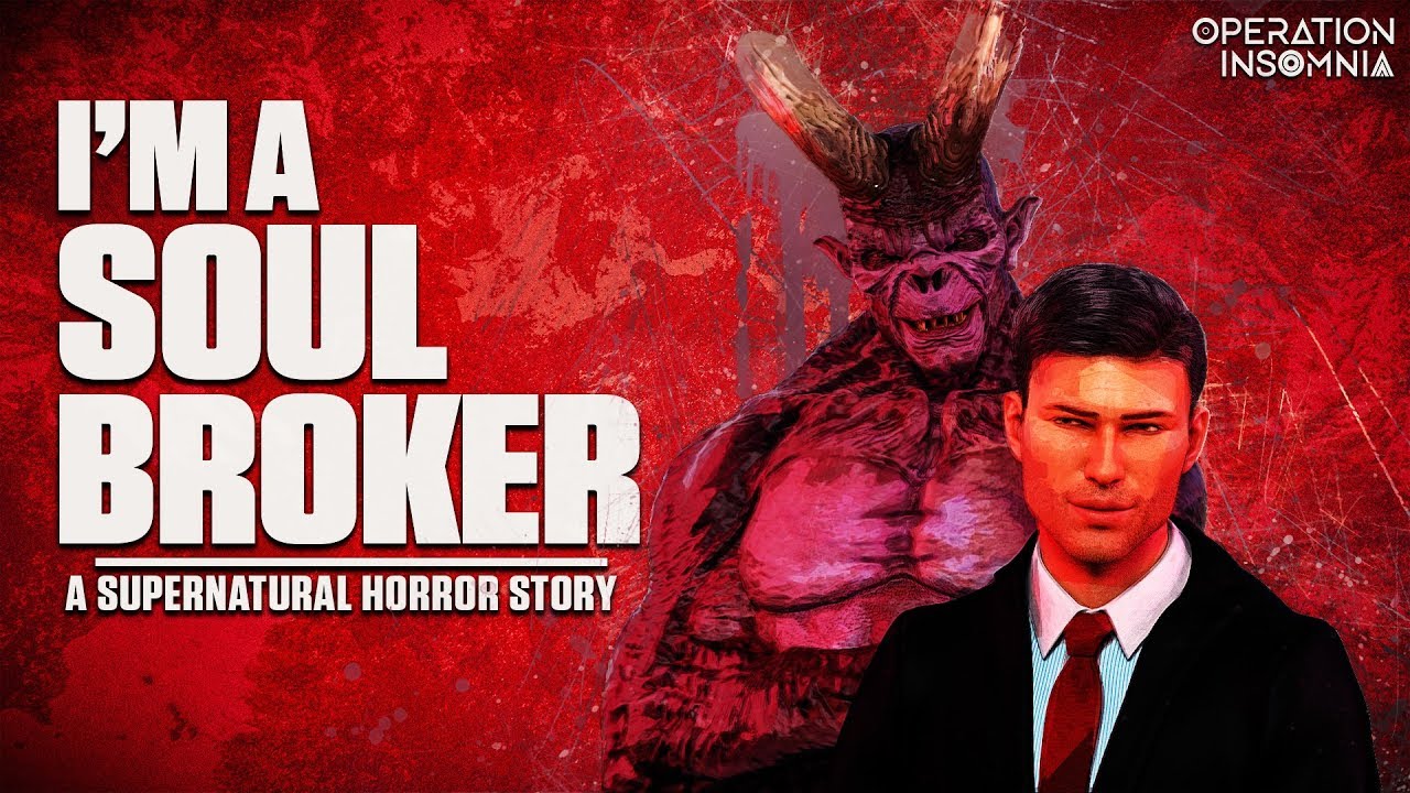 Soul Brokerage, Or I Am Not A Good Person | A Supernatural Horror Story ...