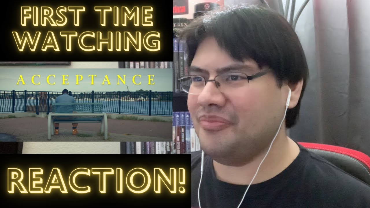 Acceptance Short Film First Time Watching! - YouTube