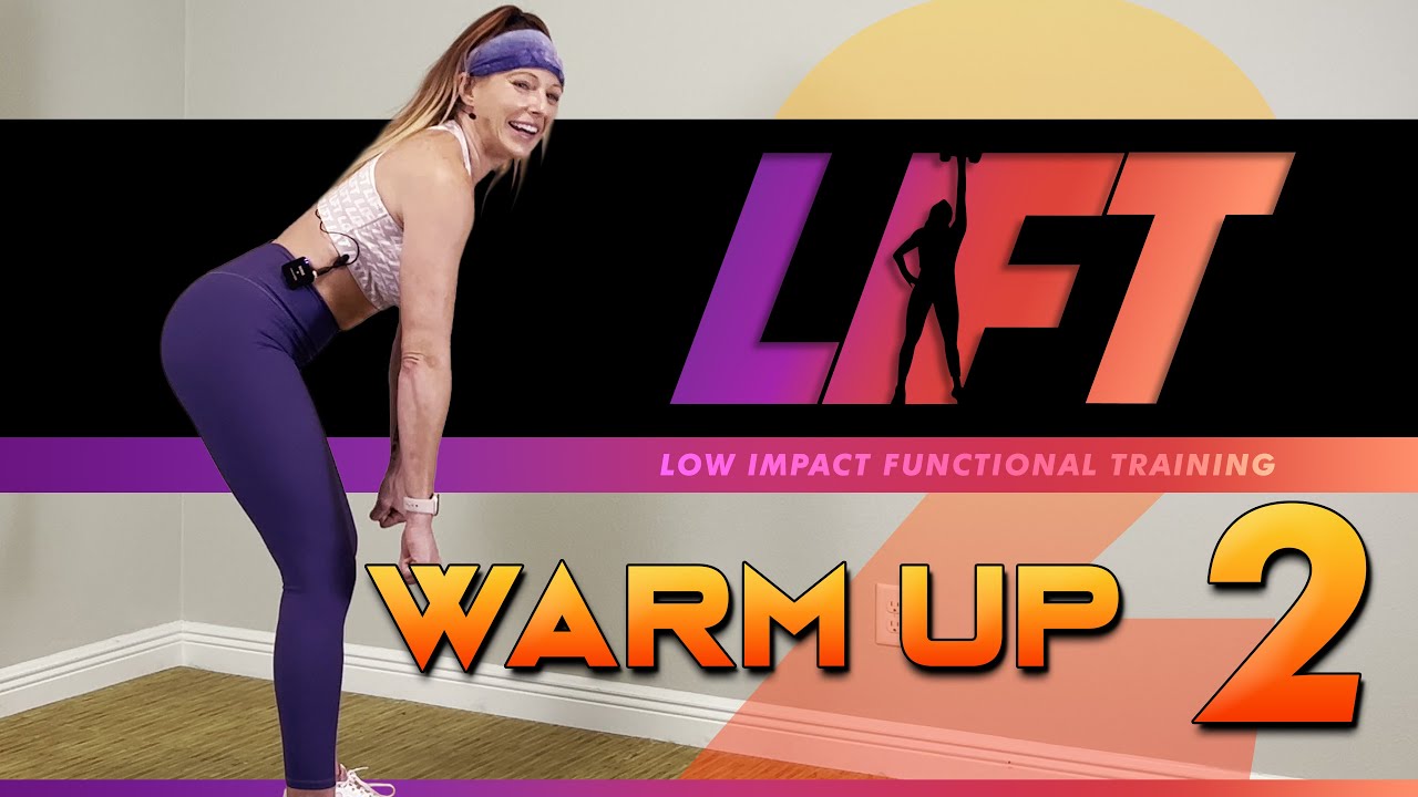 LIFT Warm Up 2: Dynamic Routine to Energize Your Workout! - YouTube