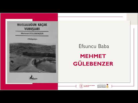 Efsuncu Baba | Mehmet Gülebenzer