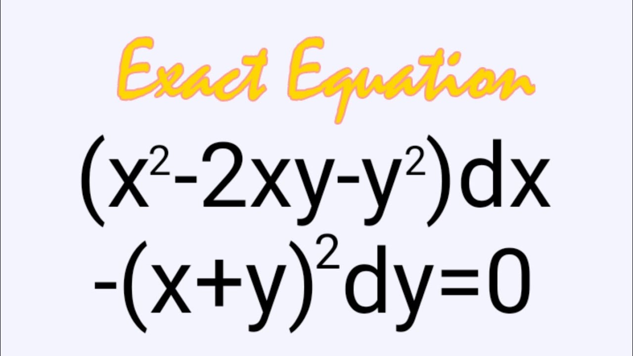  x 2 2xy y 2 dx x y 2dy 0 ExactEquation L500