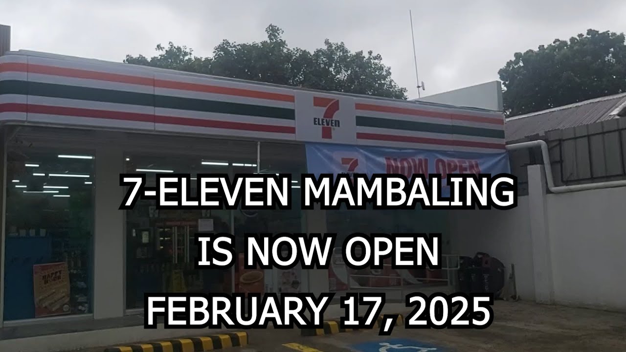 7 Eleven Mambaling Now Open @ Cebu City (FEBRUARY 17, 2025) - YouTube
