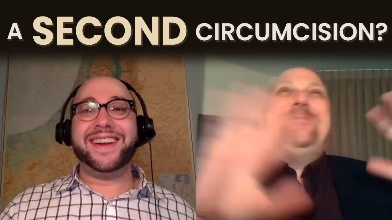 A Second Circumcision? - YouTube
