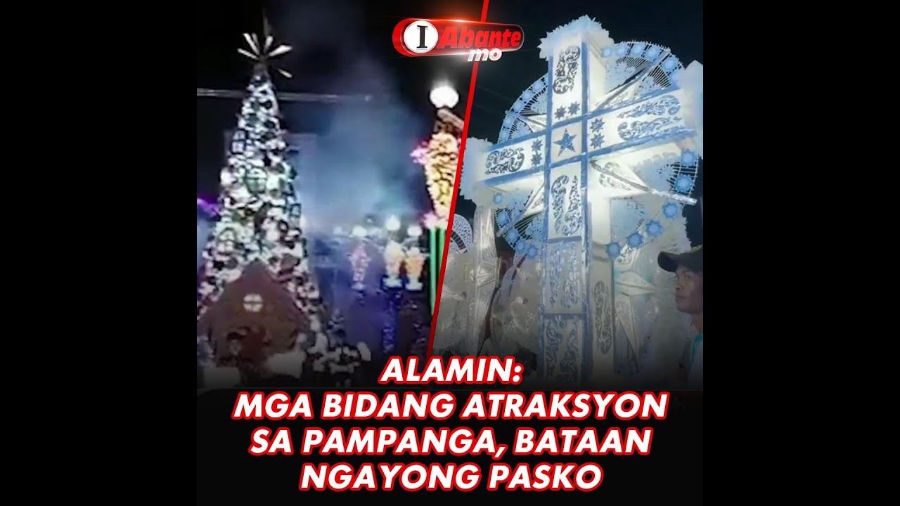 ALAMIN: MGA BIDANG ATRAKSYON SA PAMPANGA, BATAAN NGAYONG PASKO - YouTube