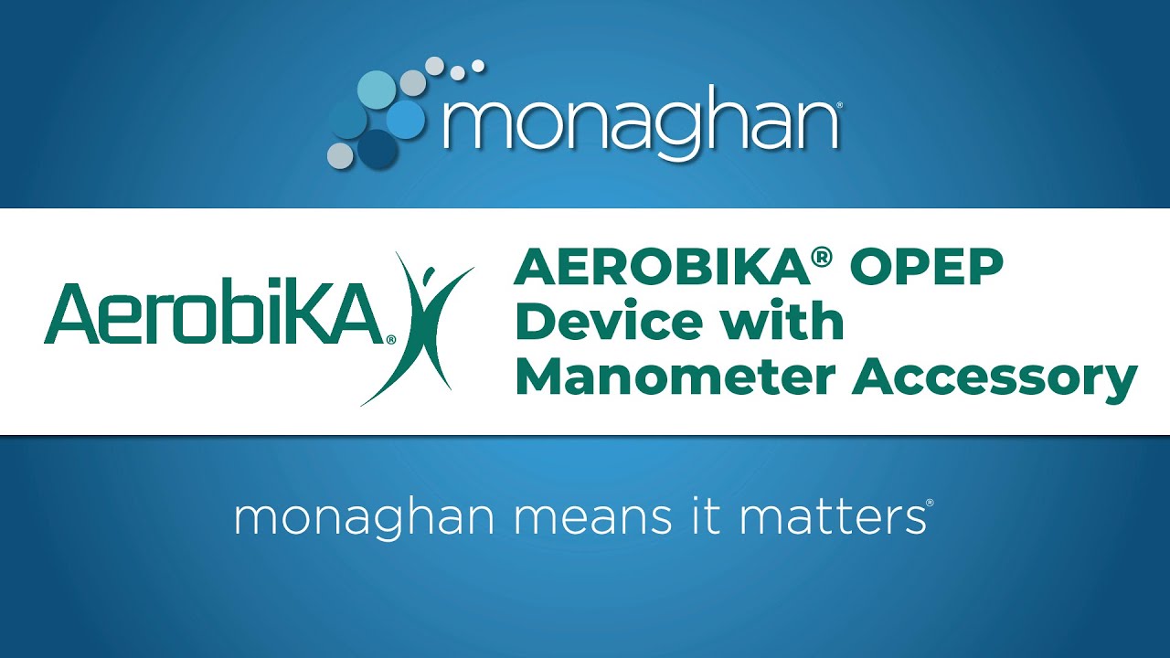 Guidelines for Using Your AEROBIKA® OPEP Device with Manometer ...