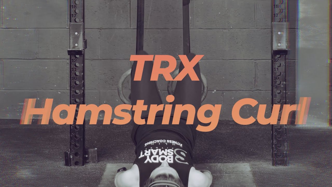 How to: TRX Hamstring Curl - YouTube