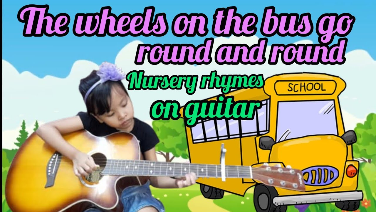 The Wheels On The Bus Nursery Rhymes On Guitar| Easy Guitar Lesson for ...