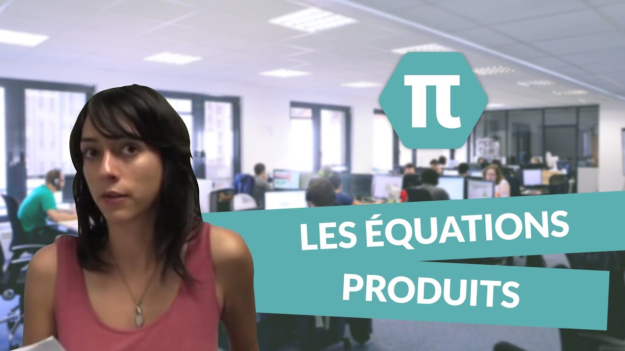 Cours de mathématiques : les équations produits - YouTube