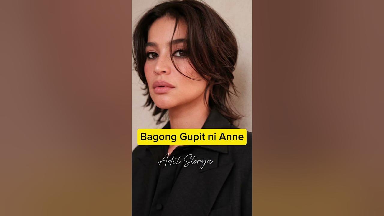 Bagong hairstyle ni Anne!Dyosa nga talaga kahit ano bagay😱💕#trendingngayon #viralvideo - YouTube