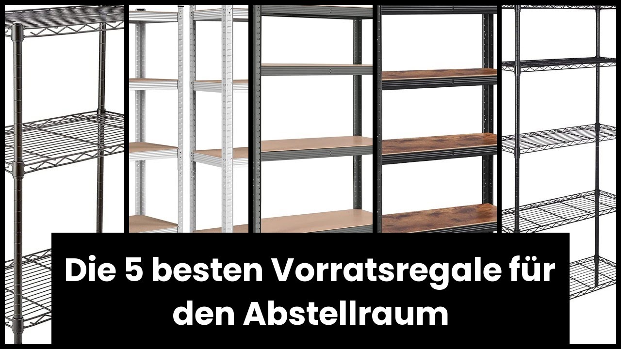VORRATSREGALE FÜR DEN ABSTELLRAUM: Die 5 besten Vorratsregale für den ...