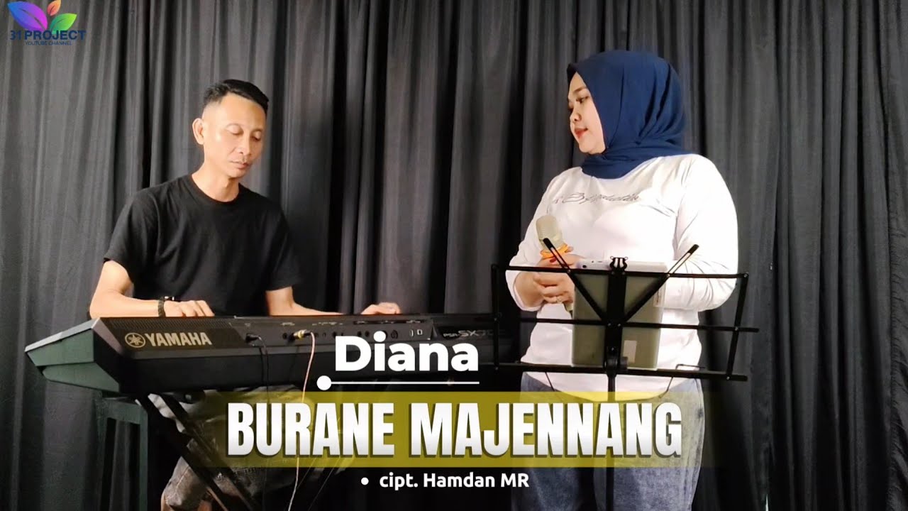 DIANA AO - BURANE MAJENNANG // Cipt. Hamdan MR - YouTube