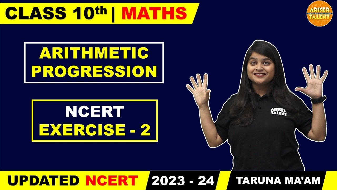 Exercise-2 | Arithmetic Progression | Maths | class 10 | Ariser Talent - YouTube