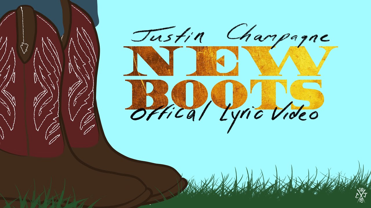 Justin Champagne - New Boots (Official Lyric Video) - YouTube