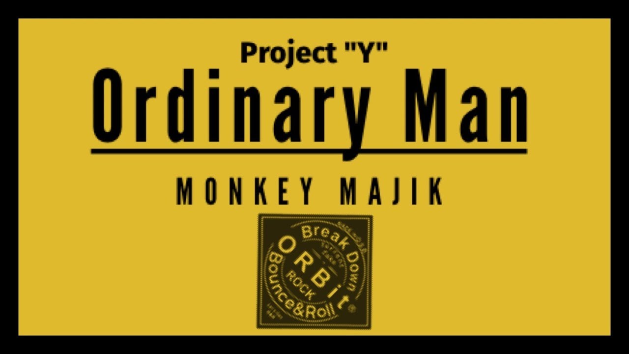 Ordinary Man - MONKEY MAJIK(covered by ORBit) - YouTube