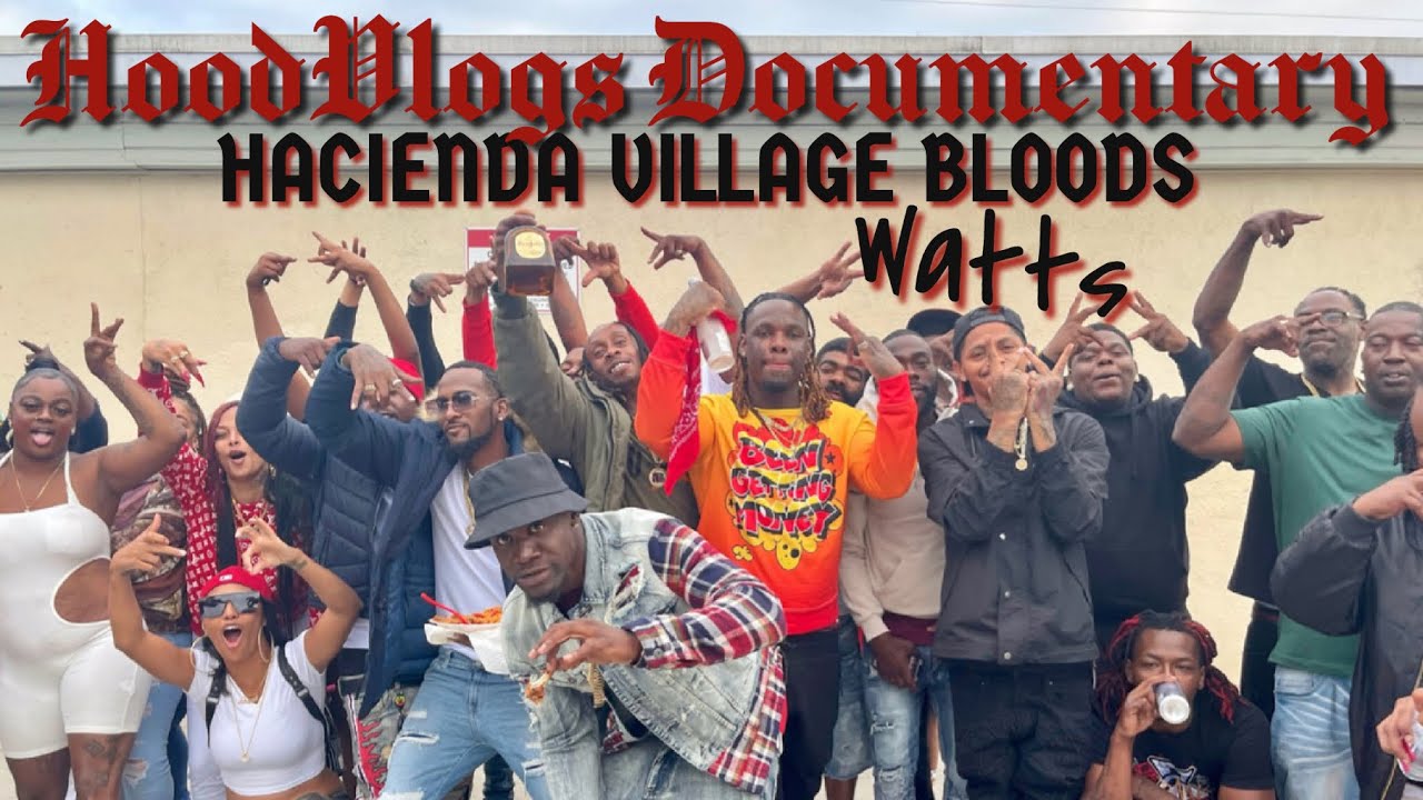 Welcome to Watts, Ca - Hacienda Village Bloods - Documentary Hoodvlog ...