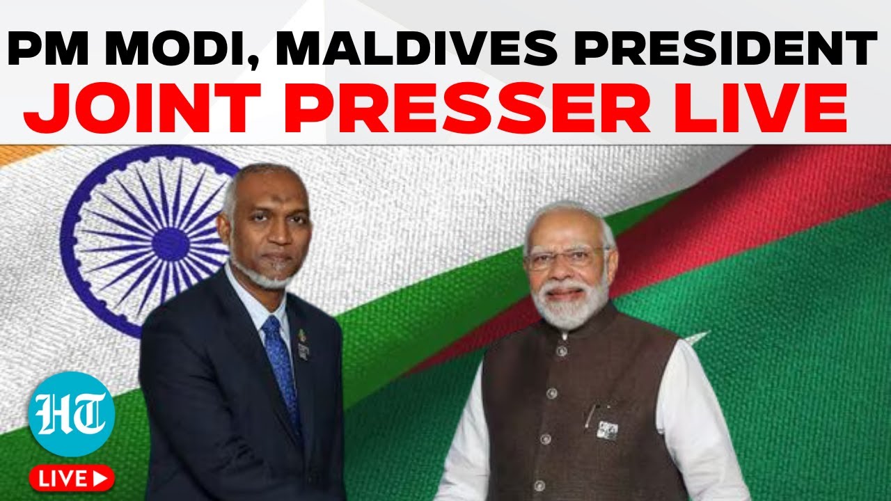 LIVE | PM Modi and Maldives President Mohamed Muizzu Joint Press ...