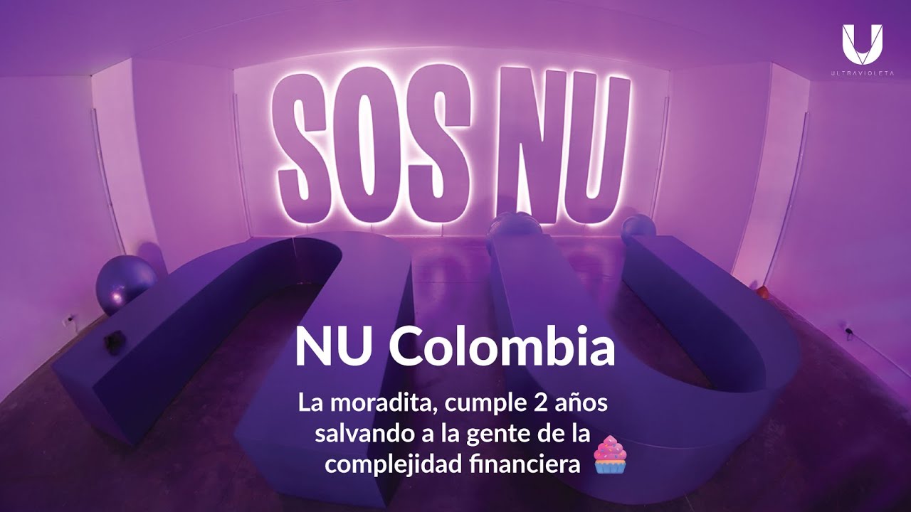 NU Colombia, la moradita cumple 2 años salvando a la gente de la complejidad financiera - YouTube