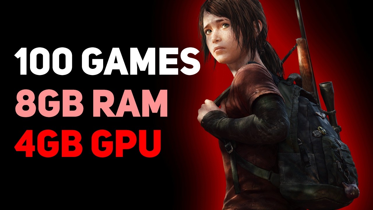 100 Best PC Games for 8GB RAM / 16GB RAM / 4GB VRAM / 6GB VRAM - YouTube